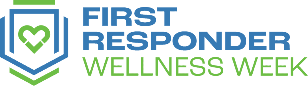First Responder Wellness Week | Resources for Police, Firefighters and ...