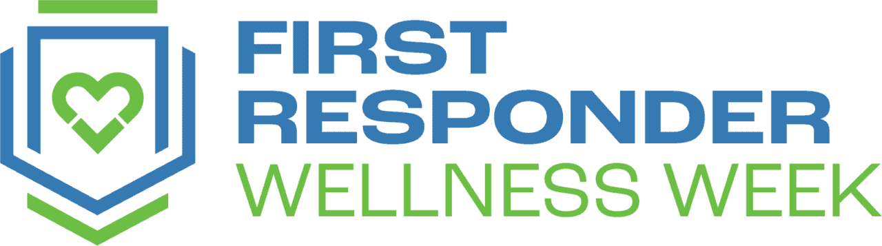 First Responder Wellness Week | Resources for Police, Firefighters and ...