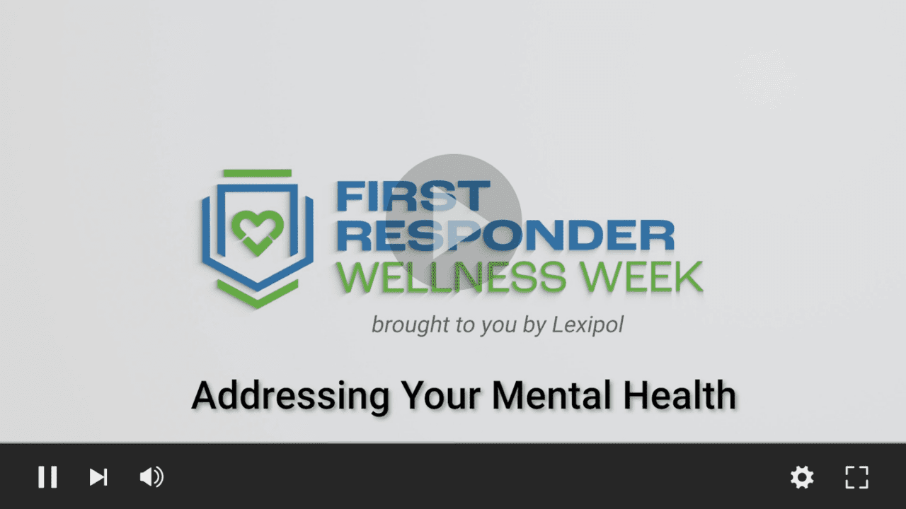 First Responder Wellness Week | Resources for Police, Firefighters and ...